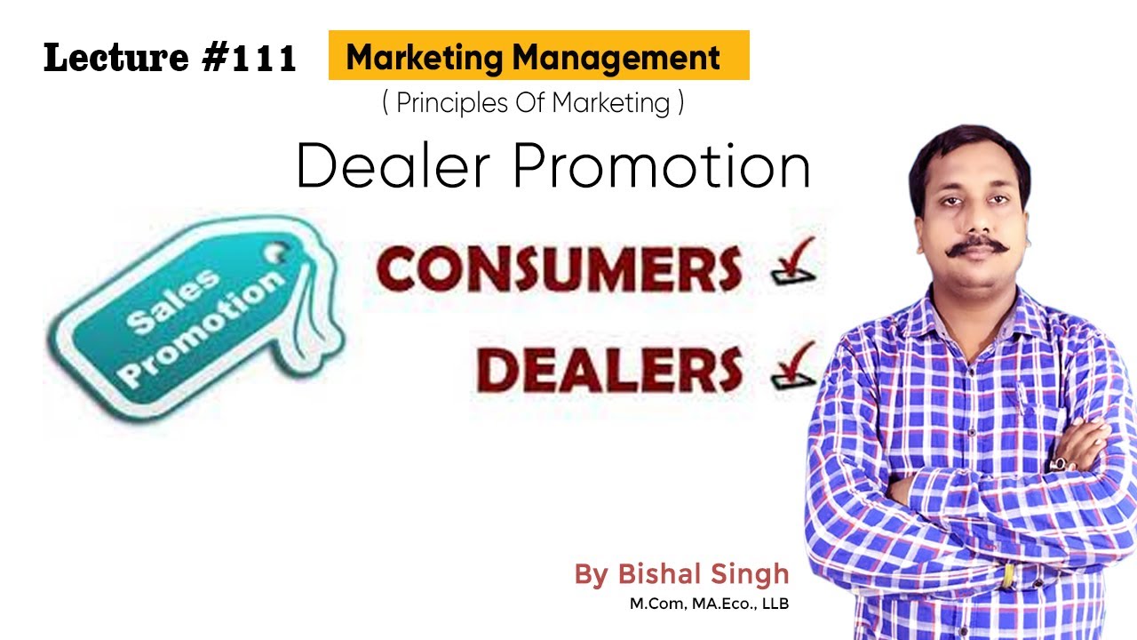 Dealer Promotion I Principles Of Marketing I Lecture_111 I By Bishal ...