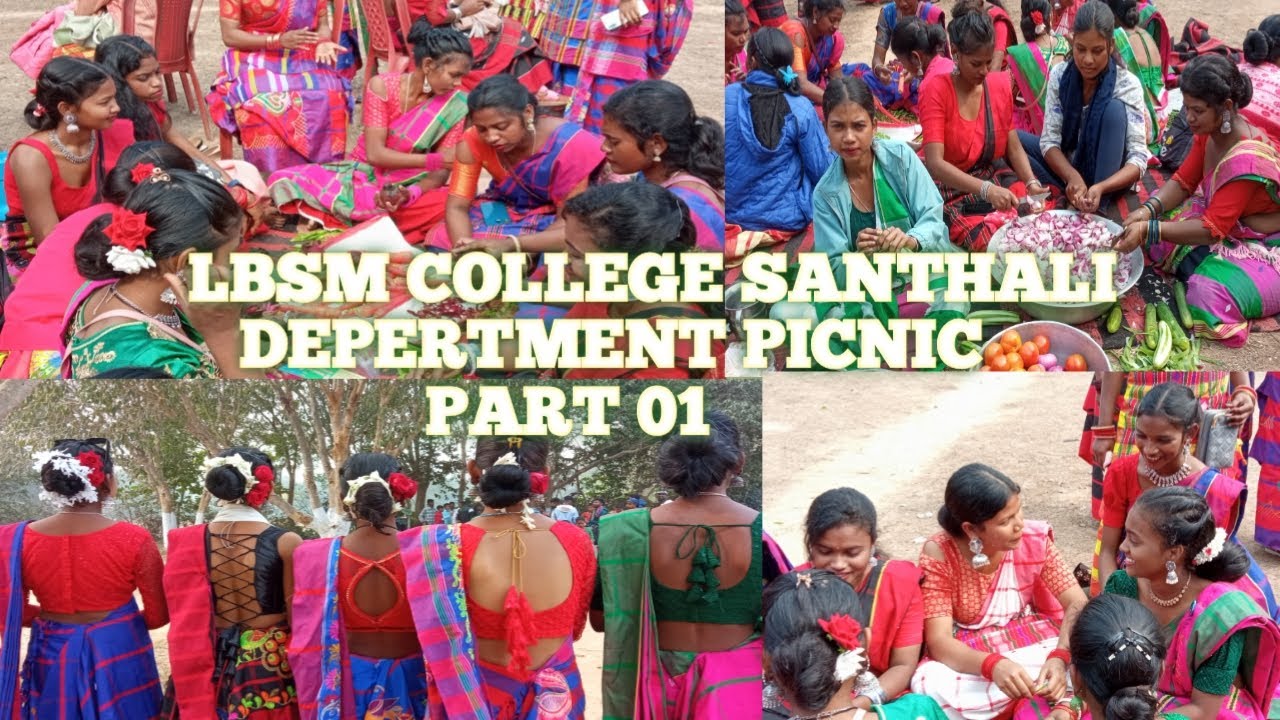 LBSM COLLEGE SANTHALI DEPERTMENT PICNIC PART -01||@kalyanmardi|| - YouTube