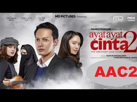 AYAT AYAT CINTA 2 ~ FILM BIOSKOP SEDIH INDONESIA