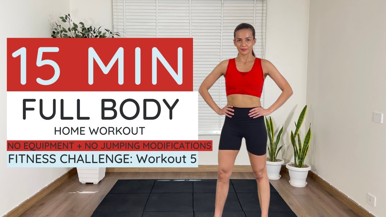 15 Minute Full Body Home Workout (No Equipment + No Jumping ...