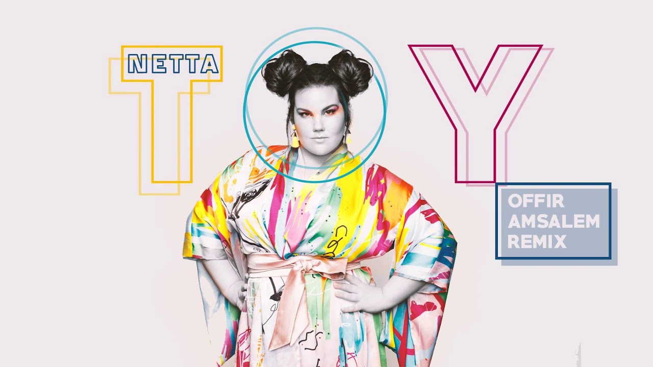 Netta - TOY (Offir Amsalem Remix) - YouTube