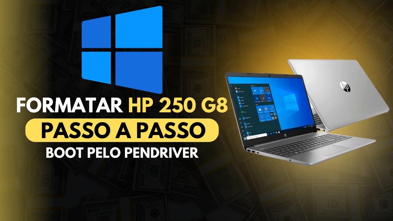 FORMATANDO NOTEBOOK │ HP 250 G8 (CONFIGURANDO PENDRIVER BOOT) - YouTube