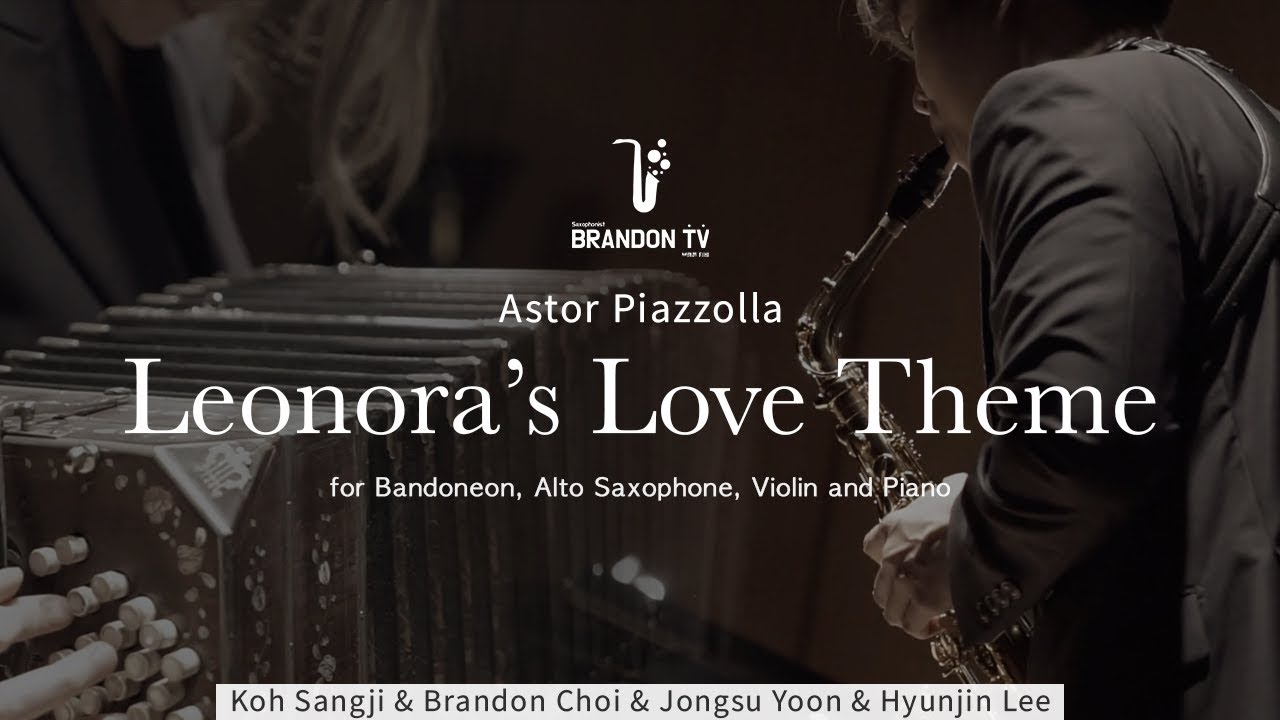 [Music]A.Piazzolla: Leonora's love theme - by Koh Sangji, Brandon Choi ...