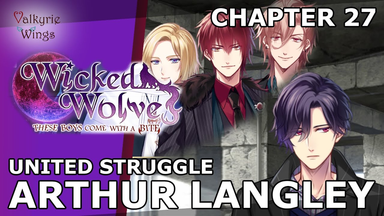 Chapter 27: United Struggle | Arthur Langley Route | Wicked Wolves ...
