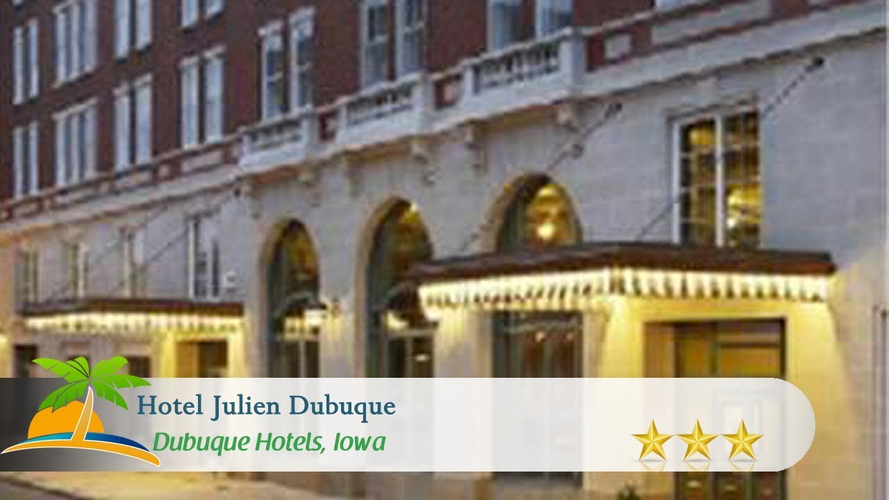 Hotel Julien Dubuque - Dubuque Hotels, Iowa - YouTube