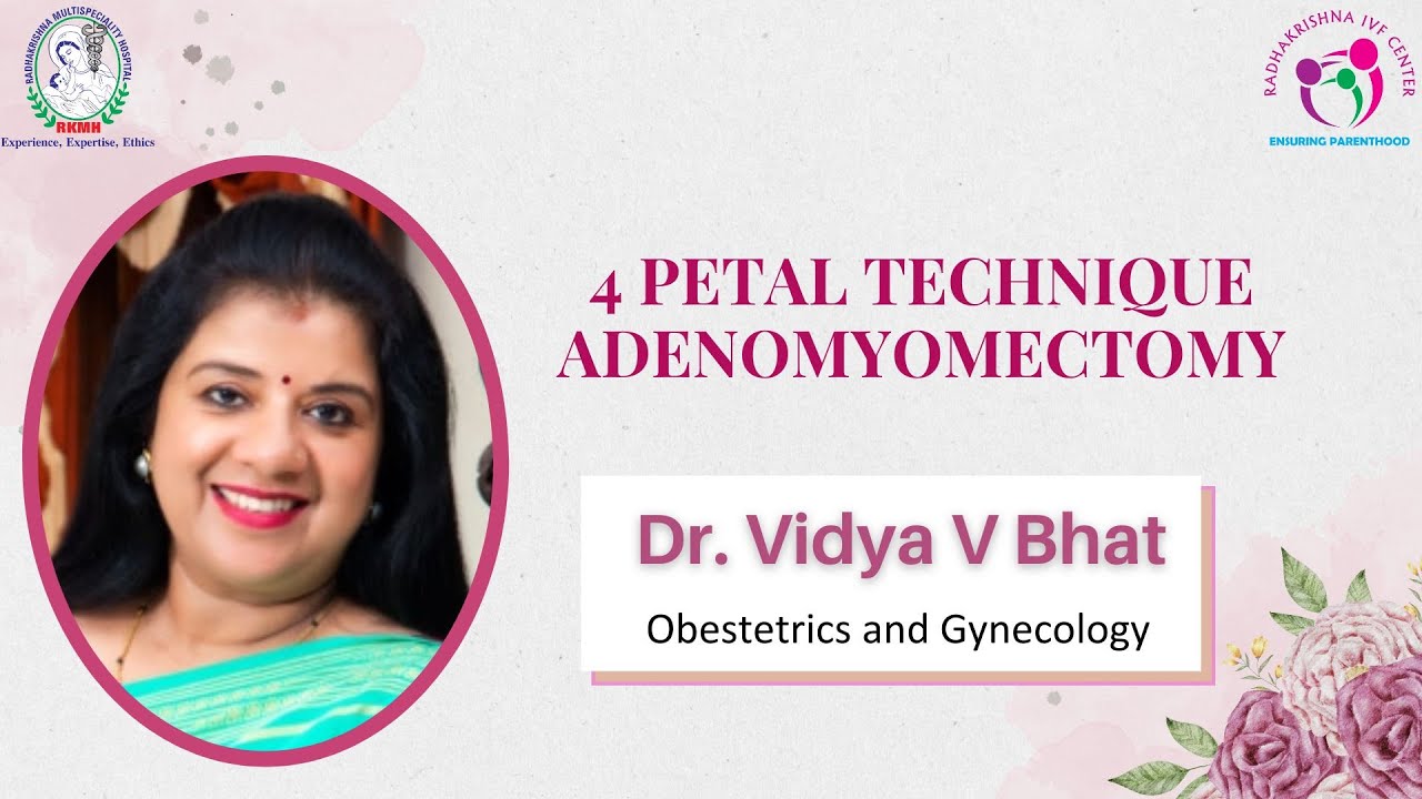 4 Petal Technique Adenomyomectomy Performed by Dr. Vidya V Bhat - YouTube