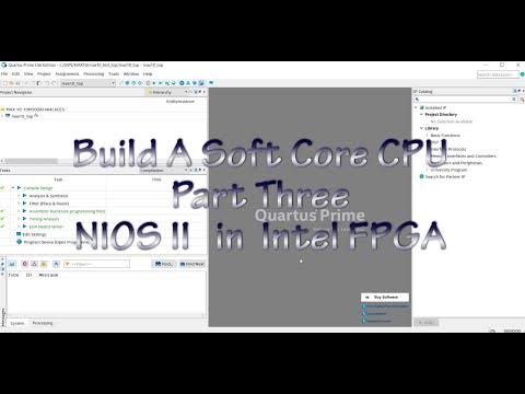 Build A Soft Core CPU - Part Three - NIOS II in Intel FPGA - YouTube