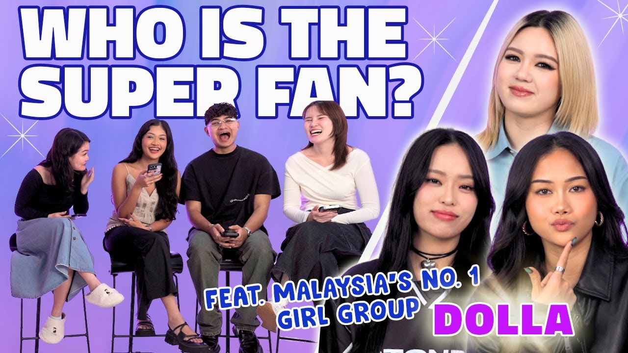 Can Malaysia's No.1 Girl Group DOLLA Identify Who Is Their Super Fan ...