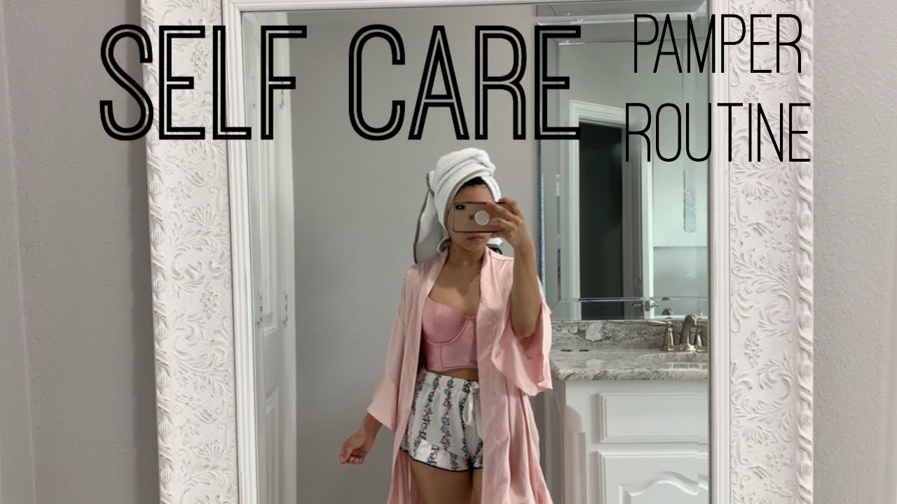 SELF CARE PAMPER ROUTINE | QUARANTINE EDITION - YouTube