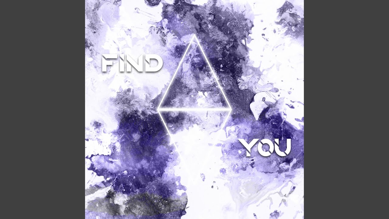 Find You - YouTube