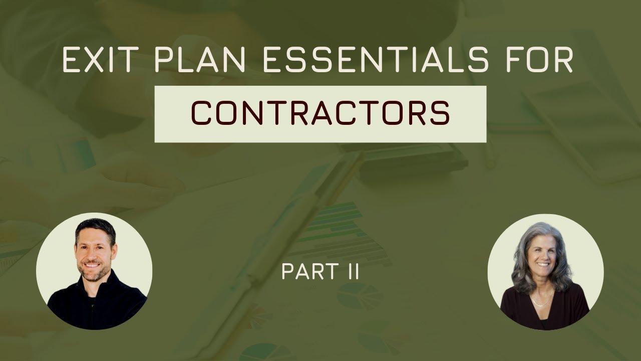 Exit Strategy Essentials for Contractors (Part II) - YouTube