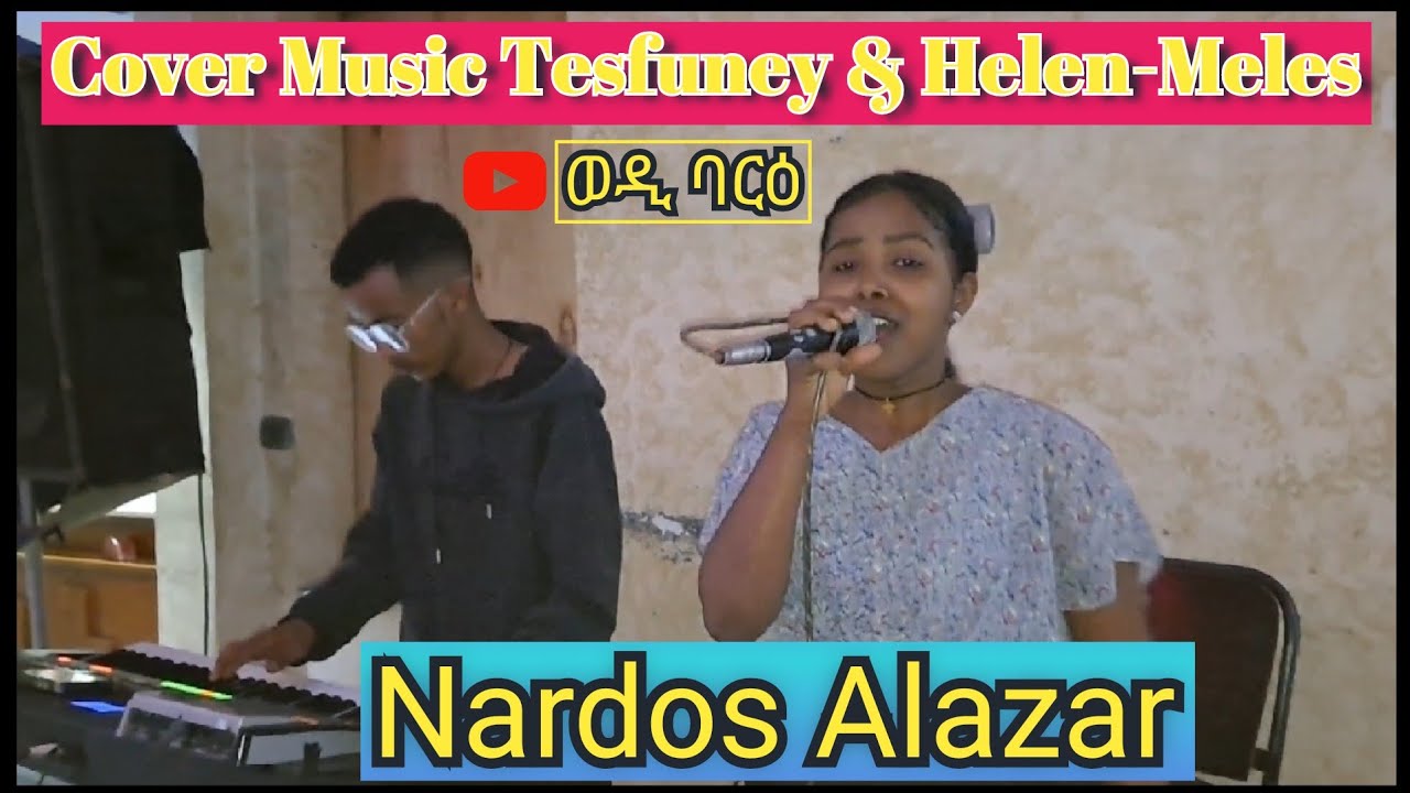 Nardos Alazar Remix Helen -Meles (Teberh Tesfuney ) live Stage Tigrigna ...