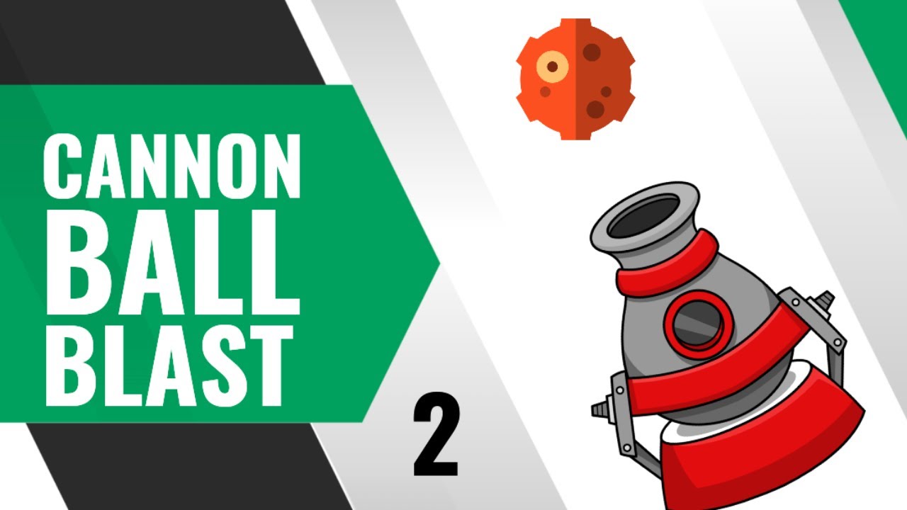 Cannon Ball Blast Game: 02 Setup Environment - YouTube