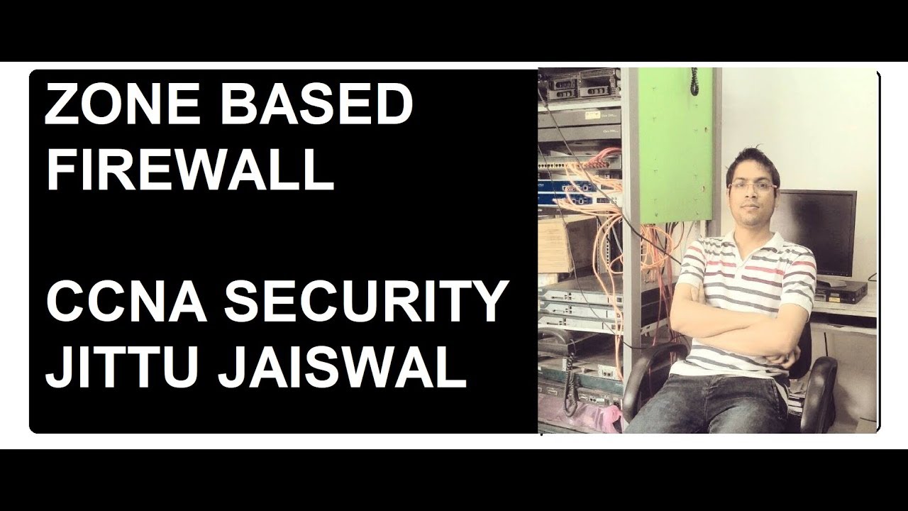Zone based firewall LAB CCNA SECURITY 210-260 by jittu jaiswal - YouTube