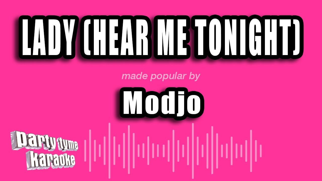 Modjo - Lady (Hear Me Tonight) (Karaoke Version) - YouTube