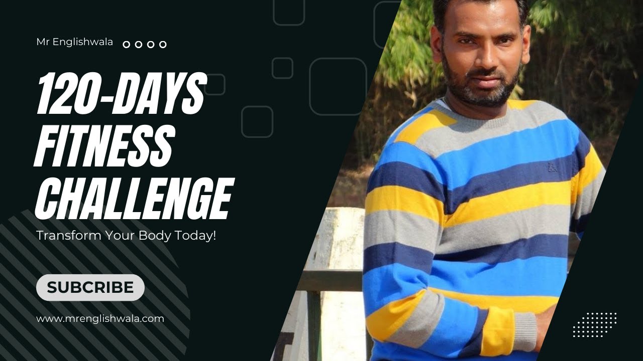 "120-Day Body Transformation Challenge: Watch My Journey to Embracing ...