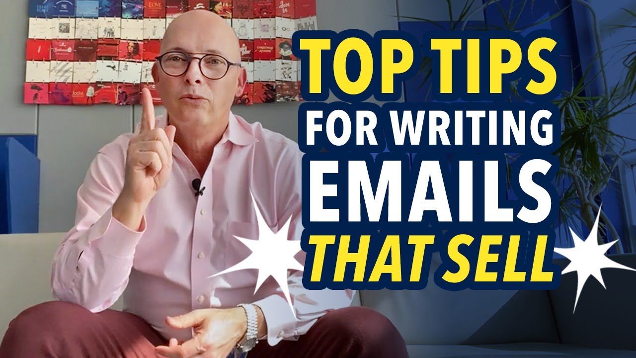 Top Tips For Writing Emails That Sell - YouTube
