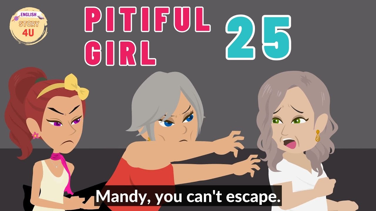 Pitiful Girl Episode 25 - English Rich and Poor Animated Story ...