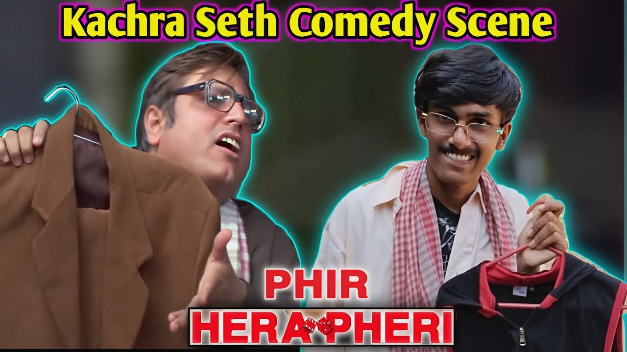 Kachra Seth Best Comedy Scene 😂 || Phir Hera Pheri - YouTube