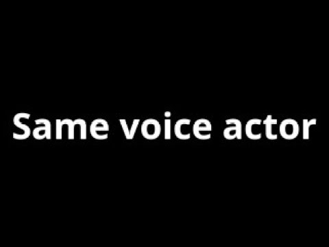 Same voice actor 3 - YouTube