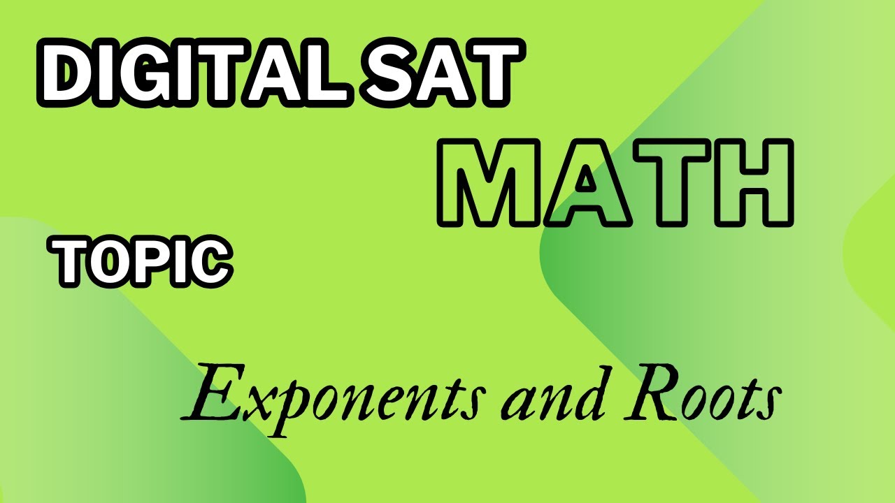 Digital SAT | Exponents and Roots - YouTube