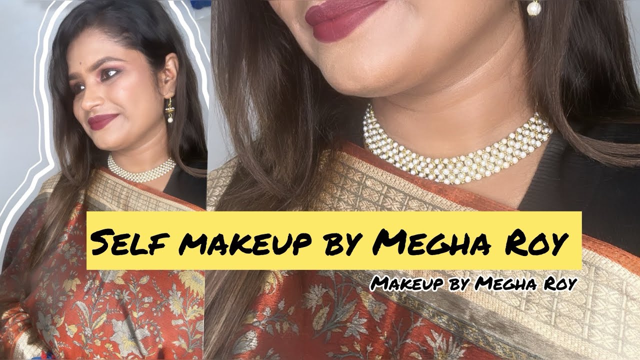 Makeup Tutorial by Megha Roy - YouTube