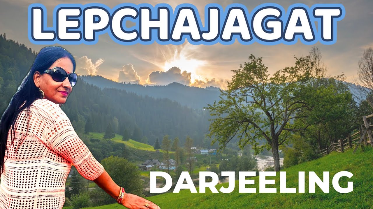 Lepchajagat Darjeeling || Stunning Lepchajagat View Point: Hidden Gem ...