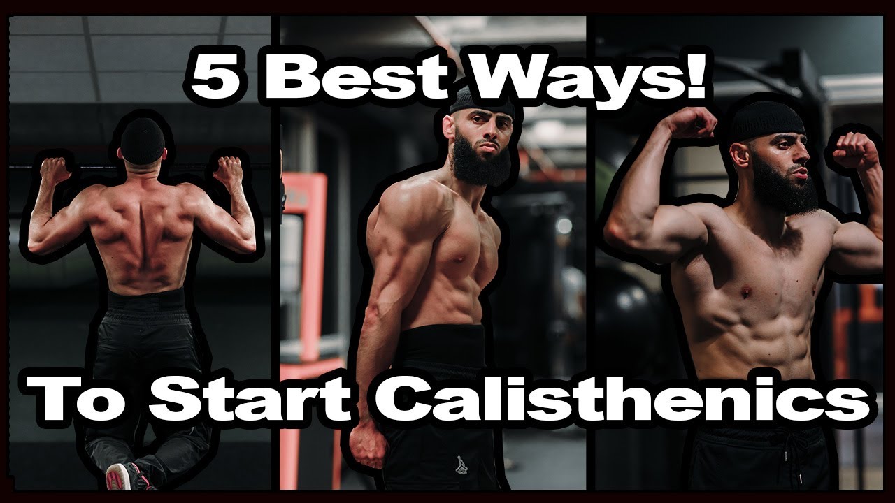 How To Start Calisthenics For Beginners! (In 5 Steps!) - YouTube