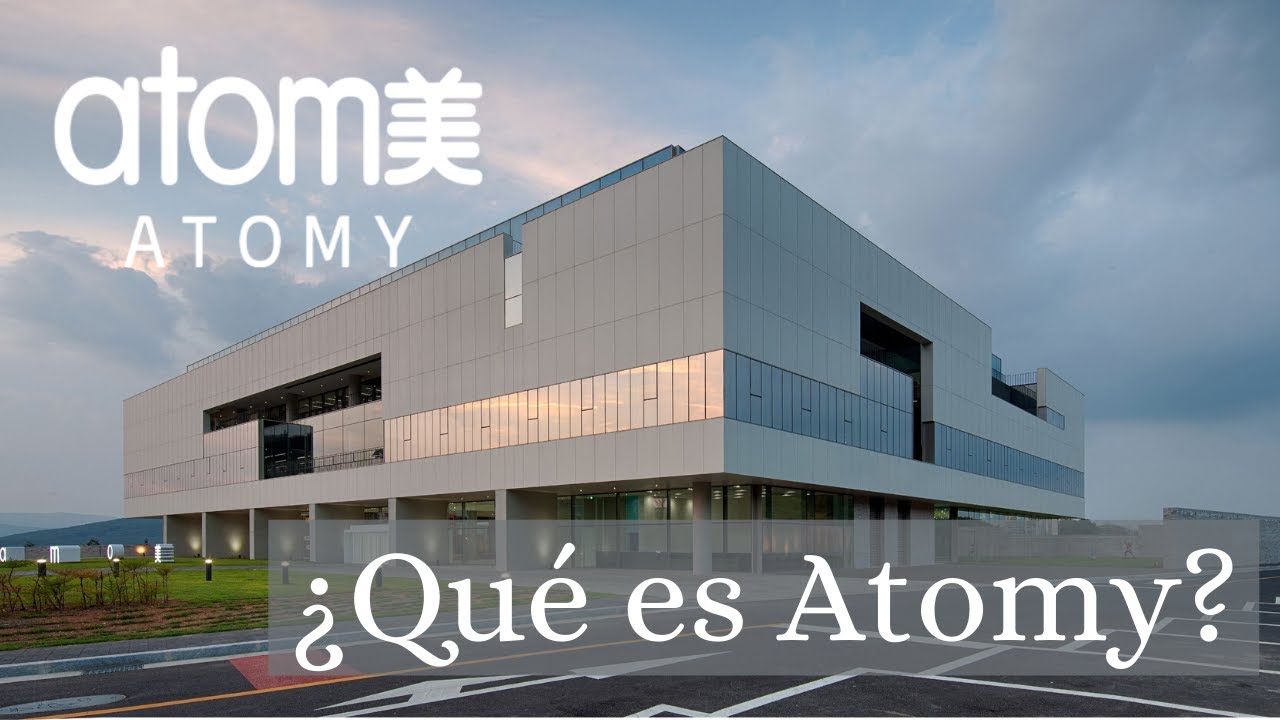 ¿Qué es Atomy? #atomy #reddemercadeo#PlataformaAtomy - YouTube