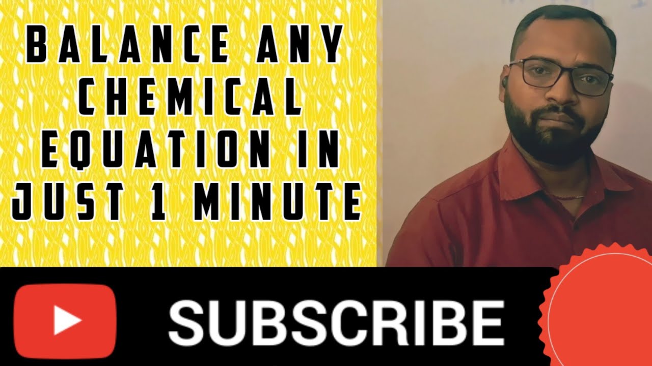 Balance any chemical equation in just one minute by Algebraic method ...
