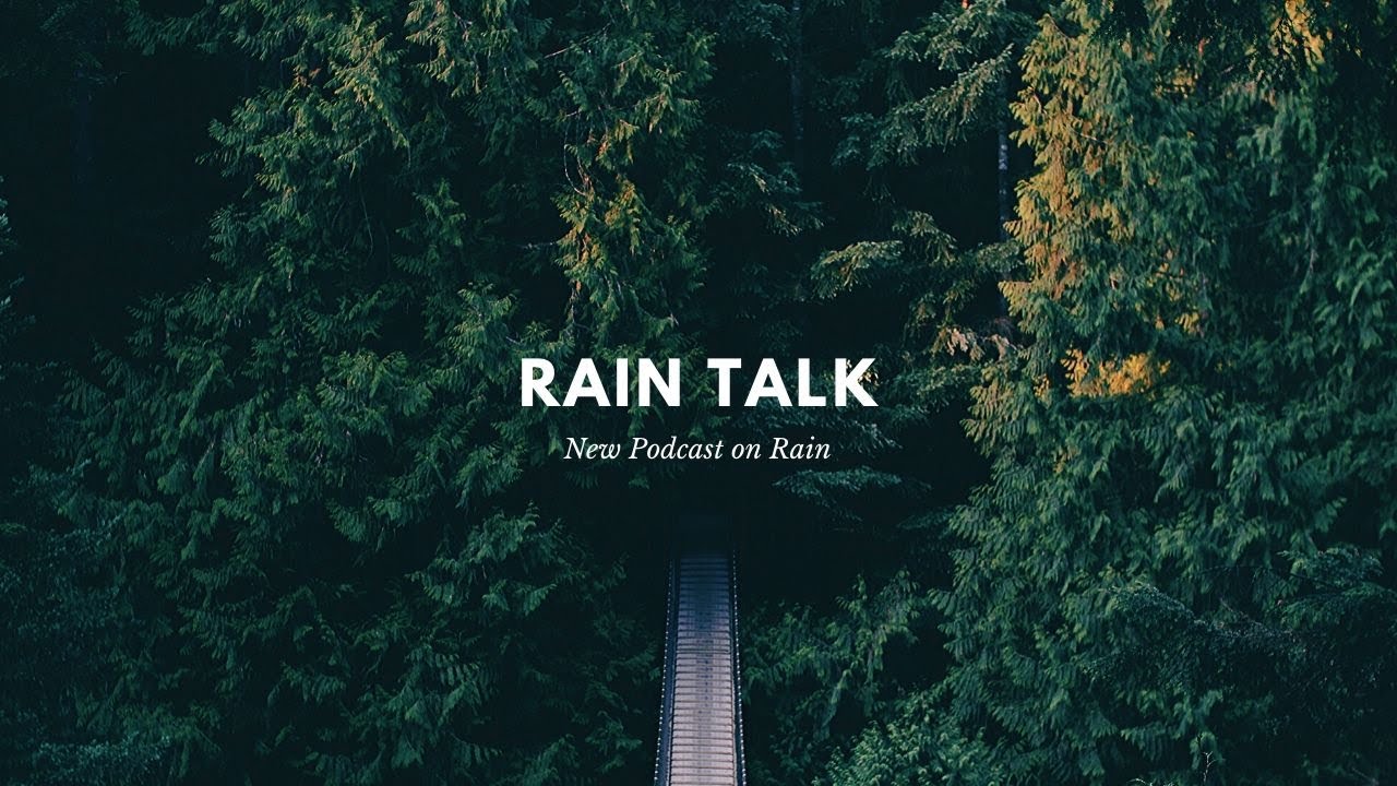 Rain Talk Ep. 18 [ Update ] - YouTube