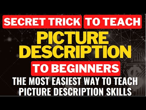 Secret Trick To Teach Picture Description Skills With | Language ...