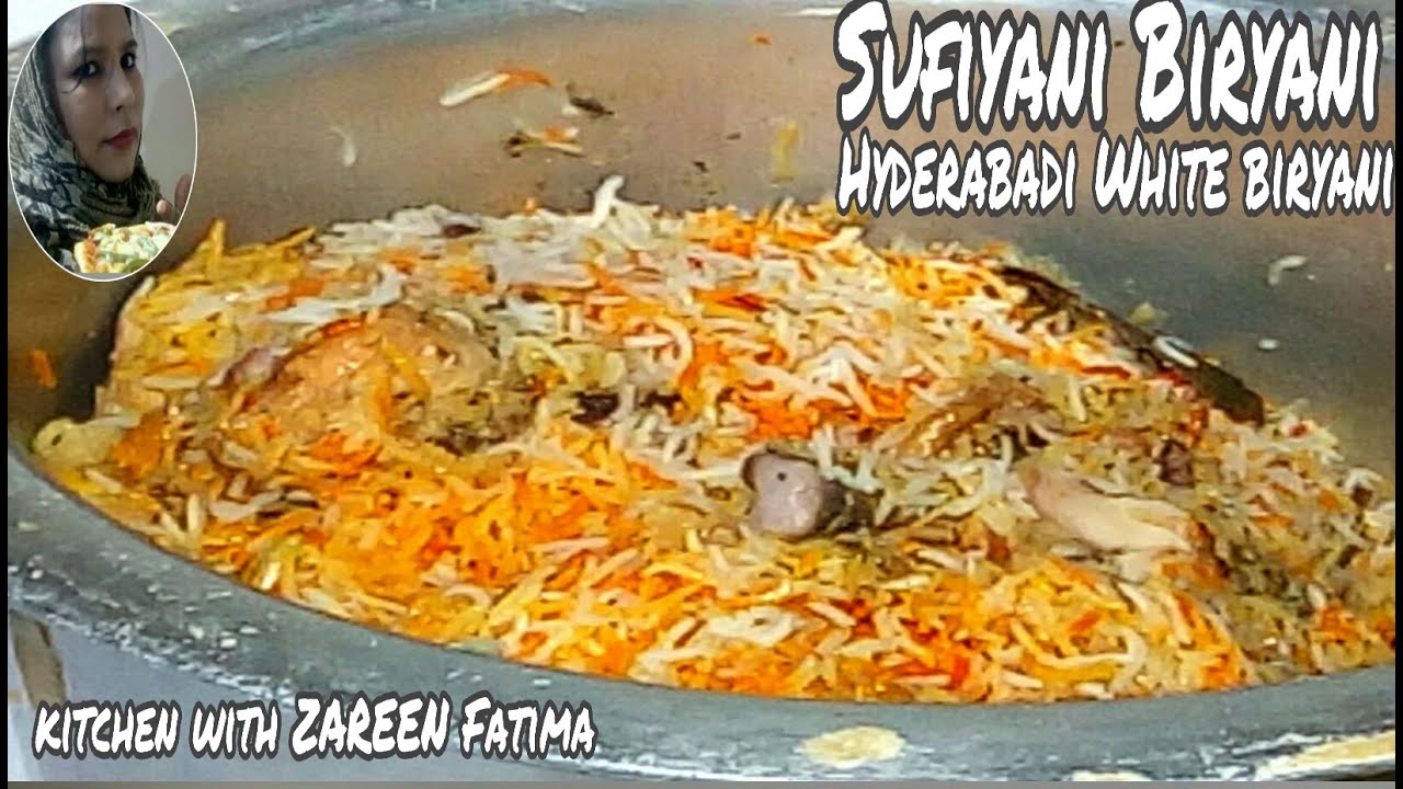 sufiyani(white)chicken biryani-Hyderabadi Dum Biryani-motia pulao ...