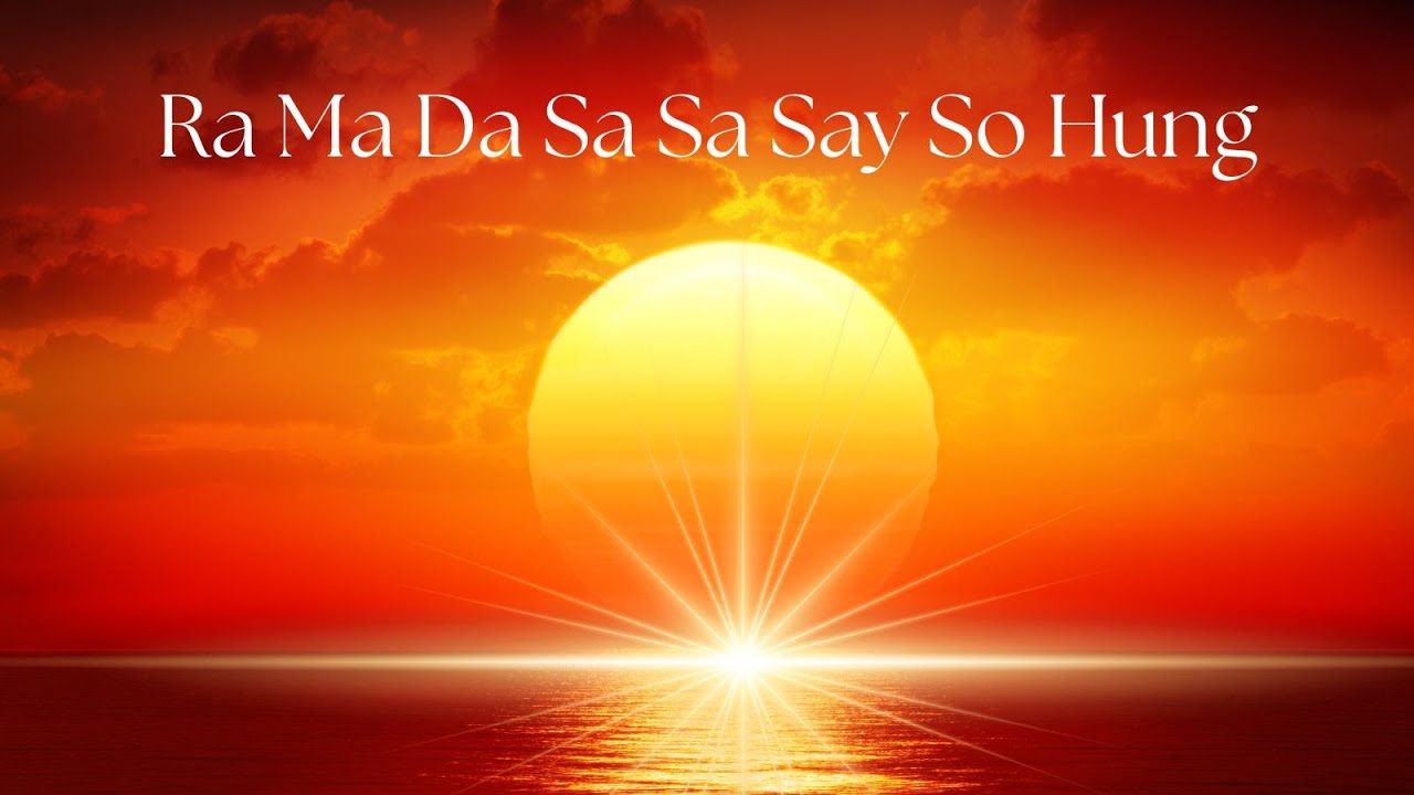 Ra Ma Da Sa sa Say So Hung POWERFUL MANTRA - YouTube