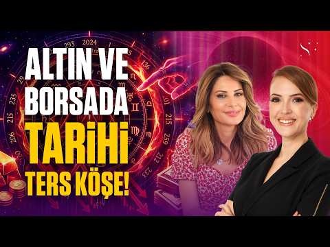 ASTROLOJİ HARİTALARI ALARM VERİYOR! Altın, Dolar ve Borsa için Kritik Tarihler | Hande Kazanova