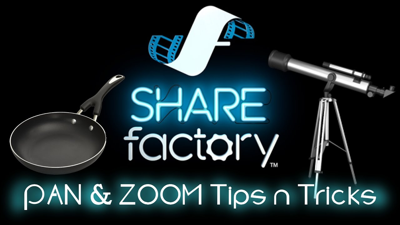 Share Factory PAN and ZOOM (Tips and Tricks tutorial) - YouTube