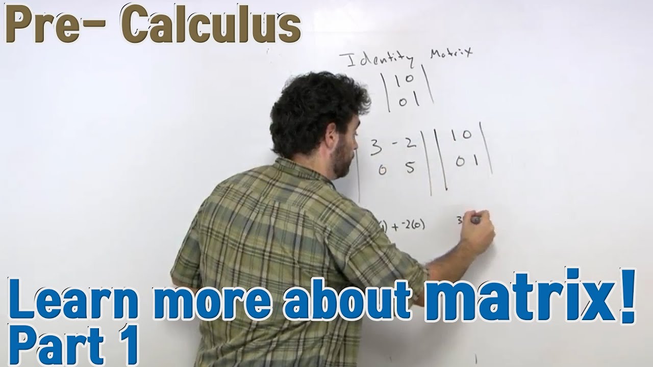 Learn more about matrix! Part1 (Pre-Calculus) - YouTube