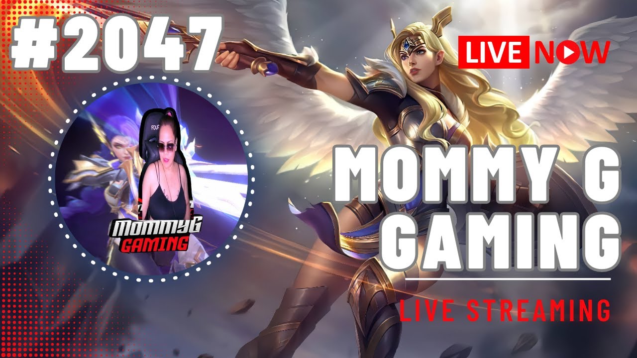 Mommy G Gaming Mobile Legends Short Live 2047 Youtube