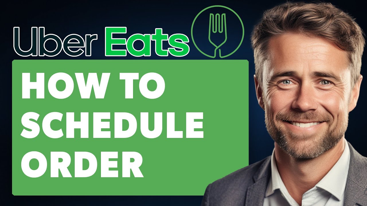 How to Schedule Order on Uber Eats (Full 2025 Guide) - YouTube