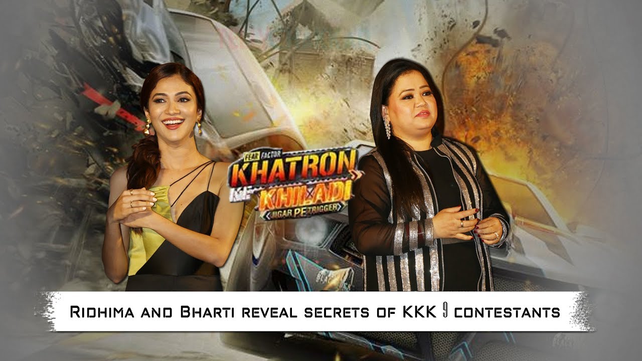 Ridhima Pandit turns a Guest Editor; interviews Bharti Singh about KKK9 ...
