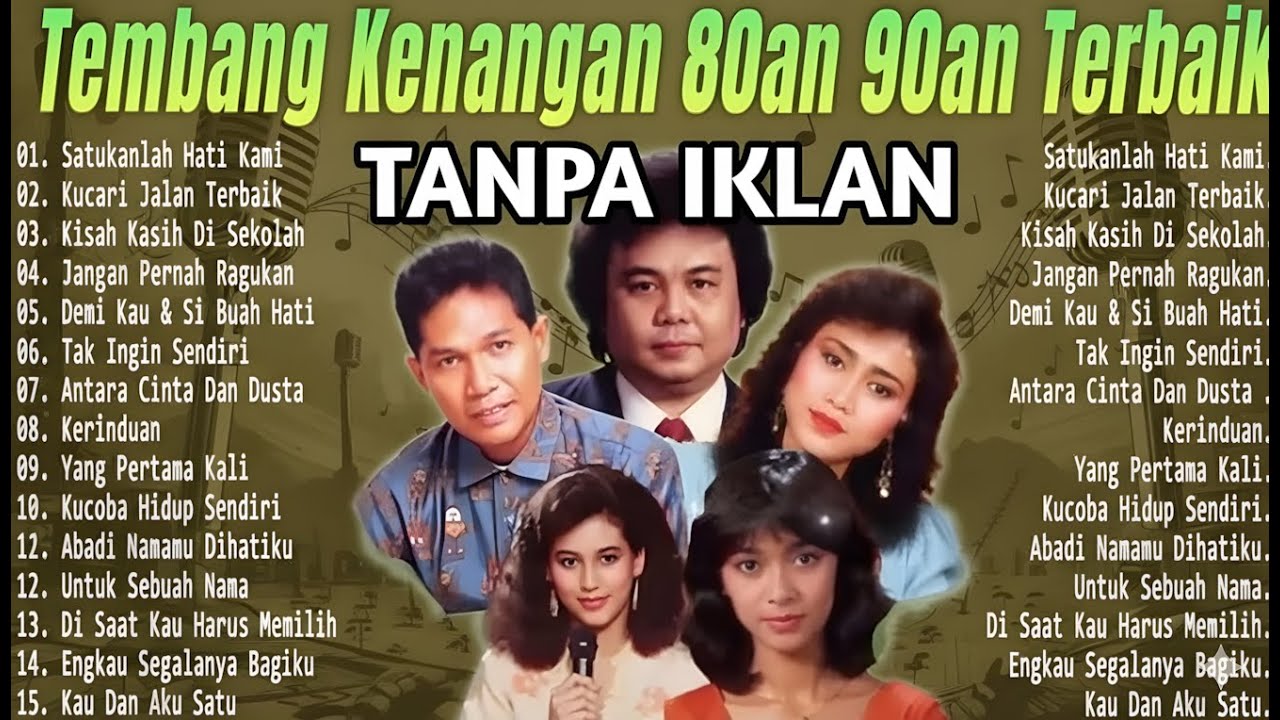 Tembang Kenangan 80an 90an Terbaik Tanpa Iklan | Kumpulan lagu lawas ...