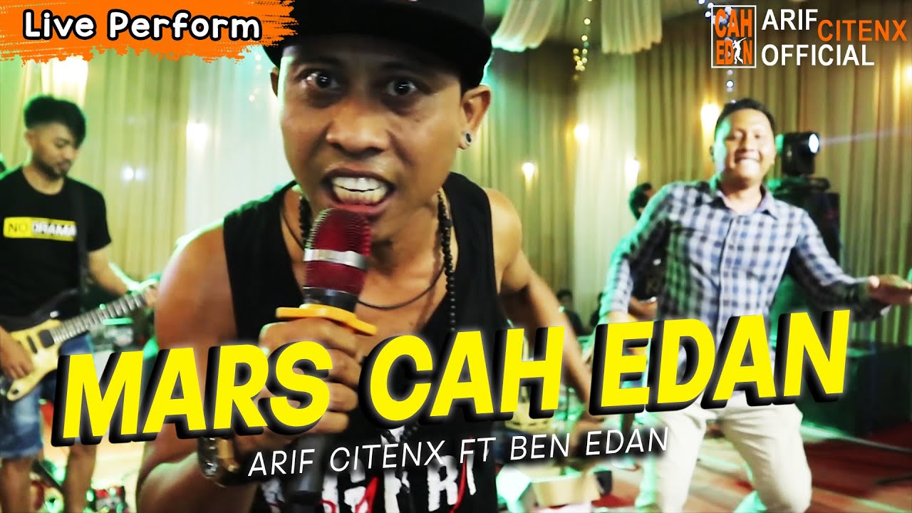 MARS CAH EDAN - ARIF CITENX FT BEN EDAN (LIVE PERFORM) - YouTube
