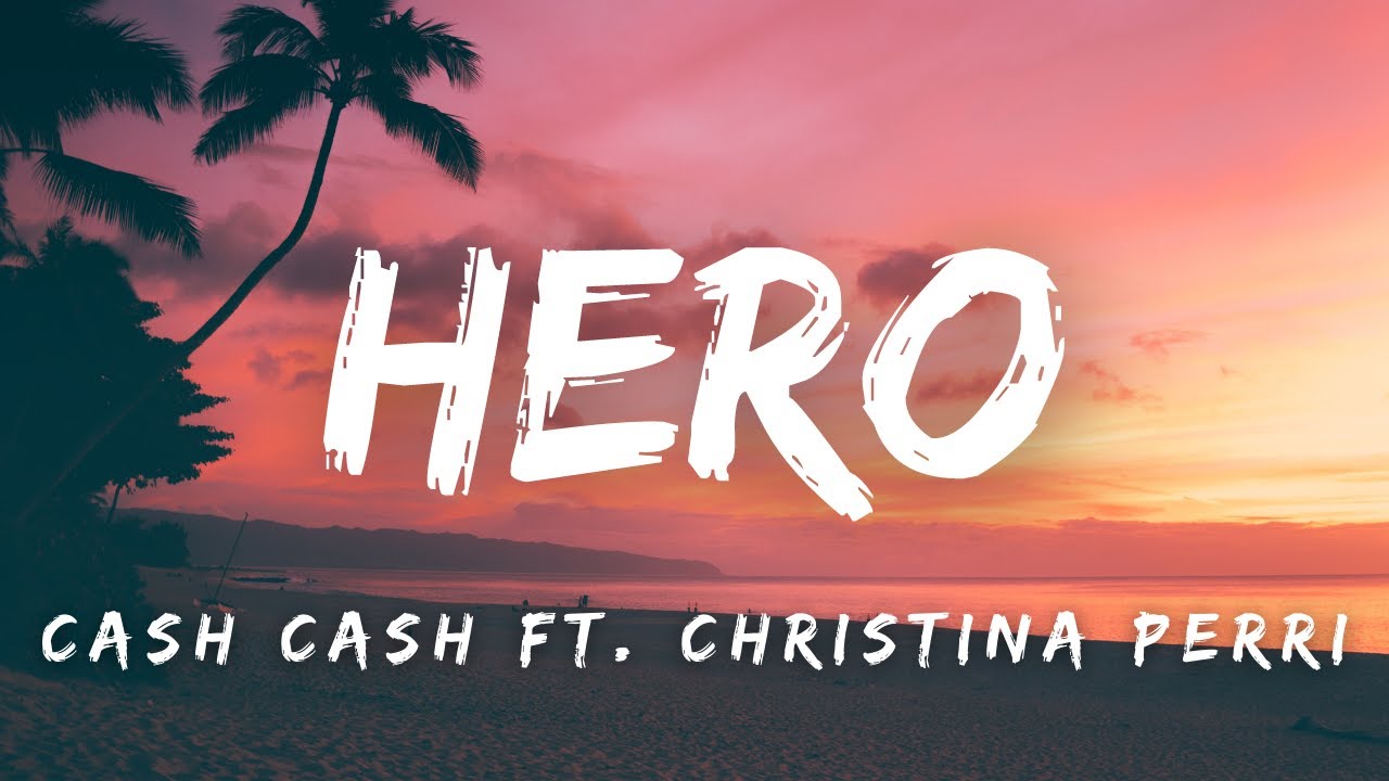 Cash Cash - Hero ft. Christina Perri (Lyrics) - YouTube