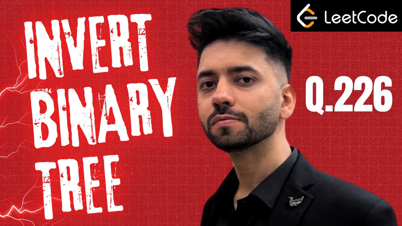 Invert Binary Tree - Q.226 - Leetcode - YouTube