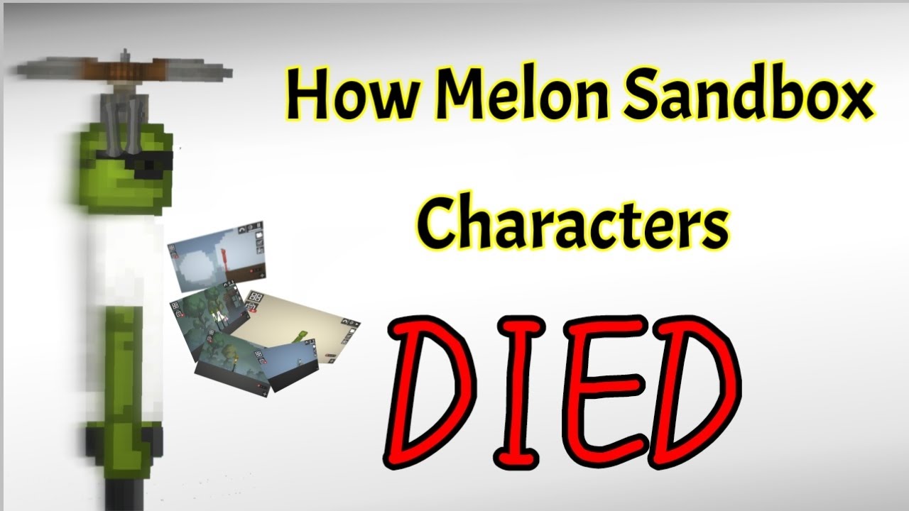 How Melon Sandbox Characters died (uh oh) - YouTube