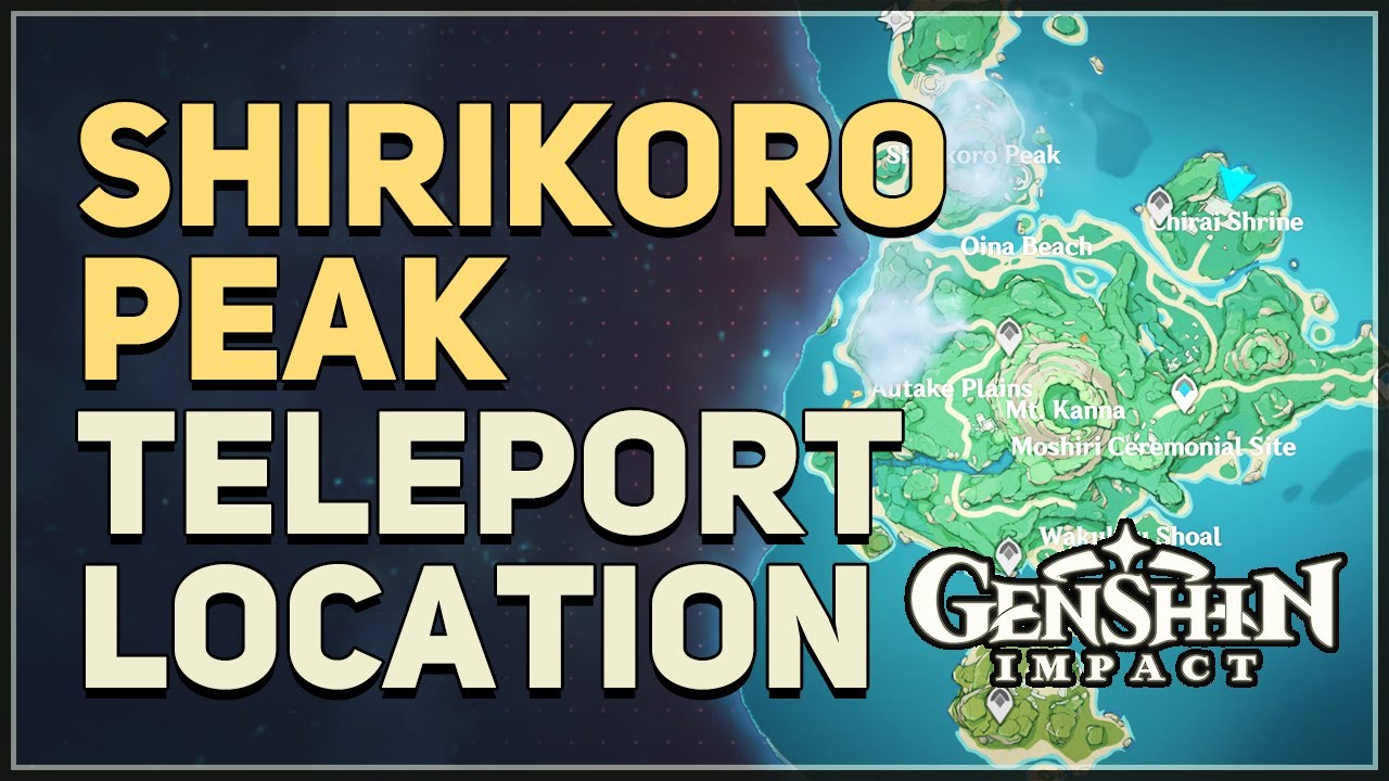 Shirikoro Peak Teleport Location Genshin Impact - YouTube