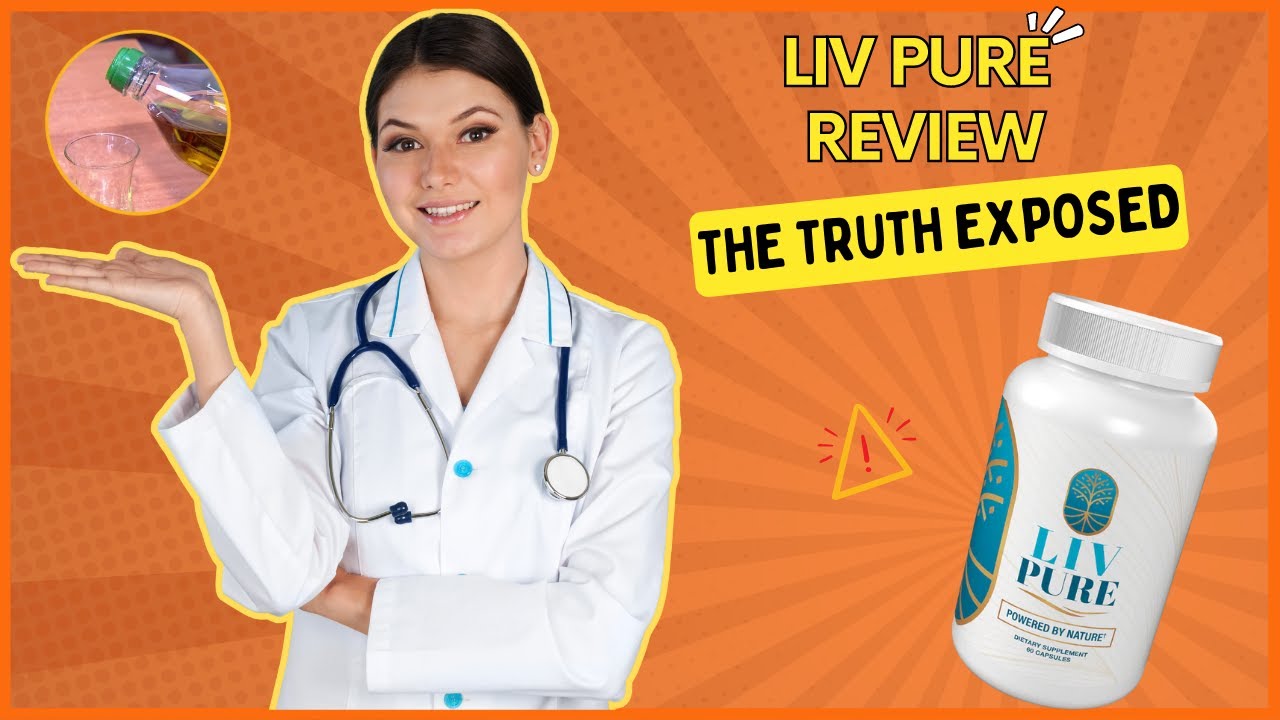 Liv Pure Review (BEWARE) The Truth Exposed! LIVE PURE Supplement Review ...