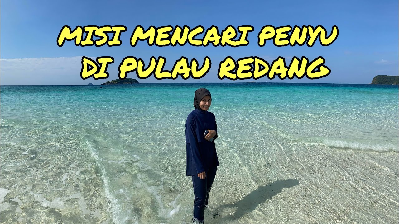 DAY TRIP KE PULAU REDANG DARI MERANG JETTY - YouTube