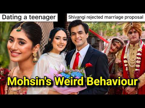 MOHSIN KHAN & SHIVANGI JOSHI'S CONTROVERSIAL RELATIONSHIP: MOHSIN KHAN'S ENGAGEMENT