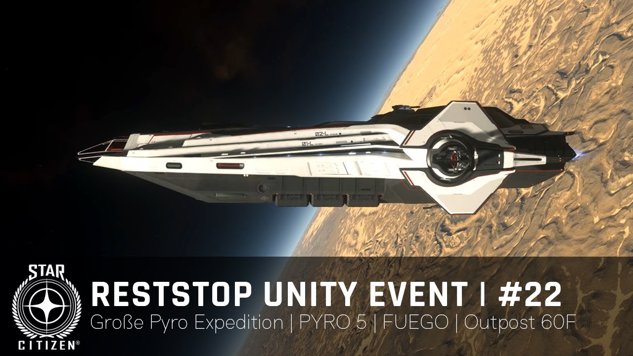 STAR CITIZEN #022 | UNITY | Große Pyro Expedition | PYRO 5 | FUEGO ...